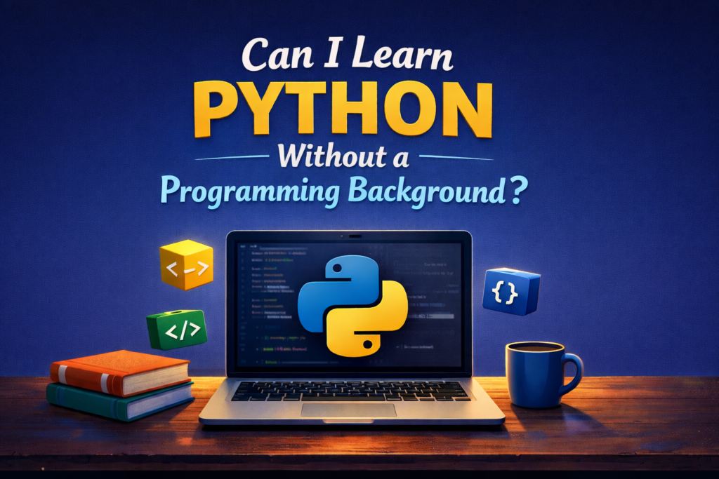 Learn Python Without Programming Background | Beginner Guide