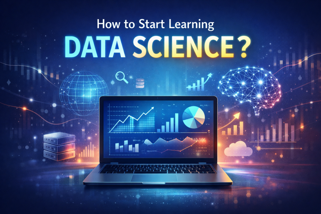 Start Learning Data Science: Beginner’s Guide, Tips & Resources